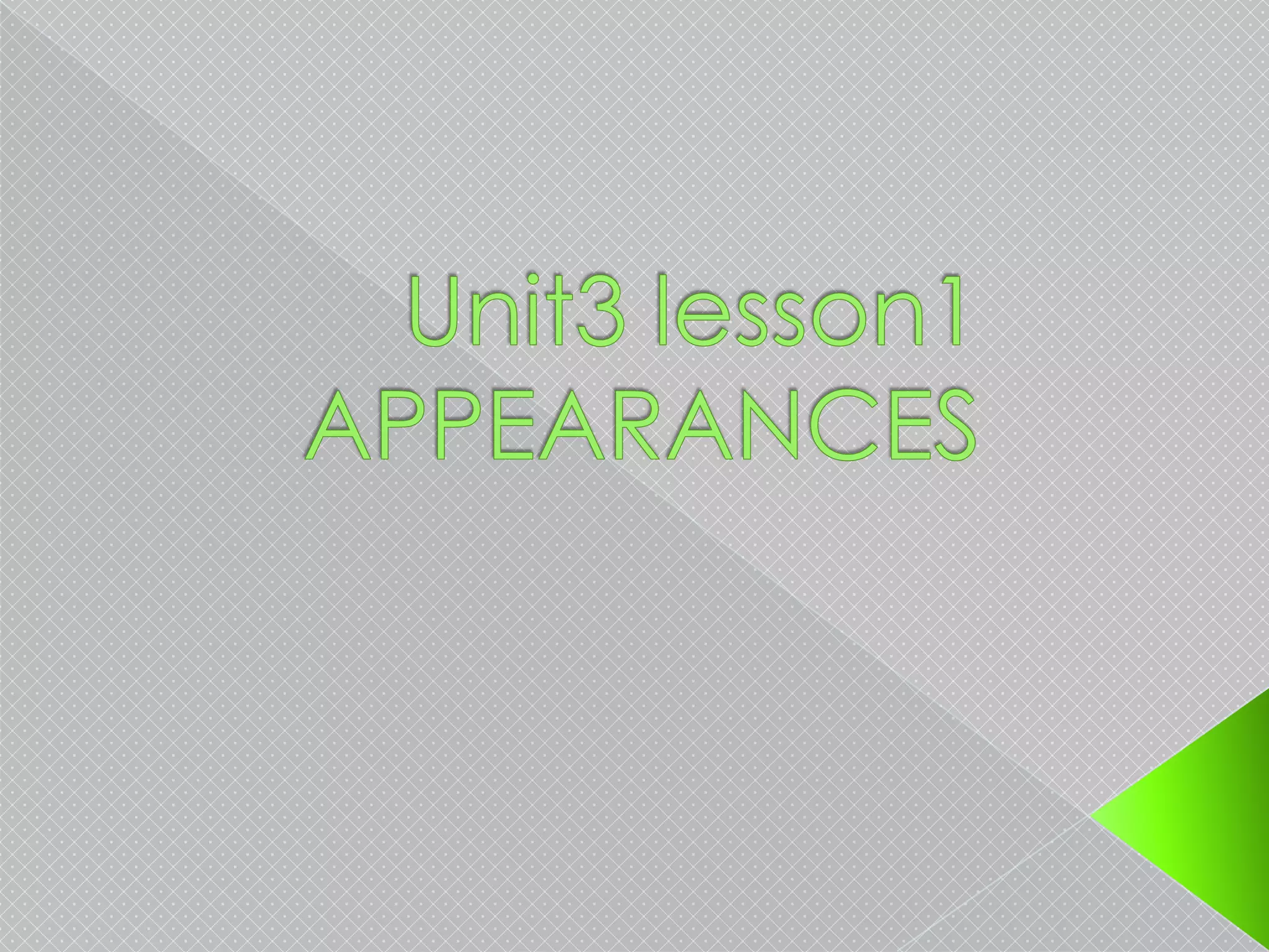 Unit3 lesson1 APPEARANCES | PPT