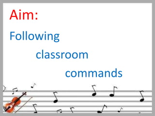 Unit3lesson 4 classroom commands | PPTX