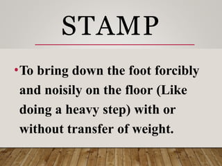 UNIT 3 MAPEH 6 LESSON 1 DANCE TERMS, STEPS AND DIRECTION- PE.pptx