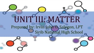 Unit 3 Matter | PPTX