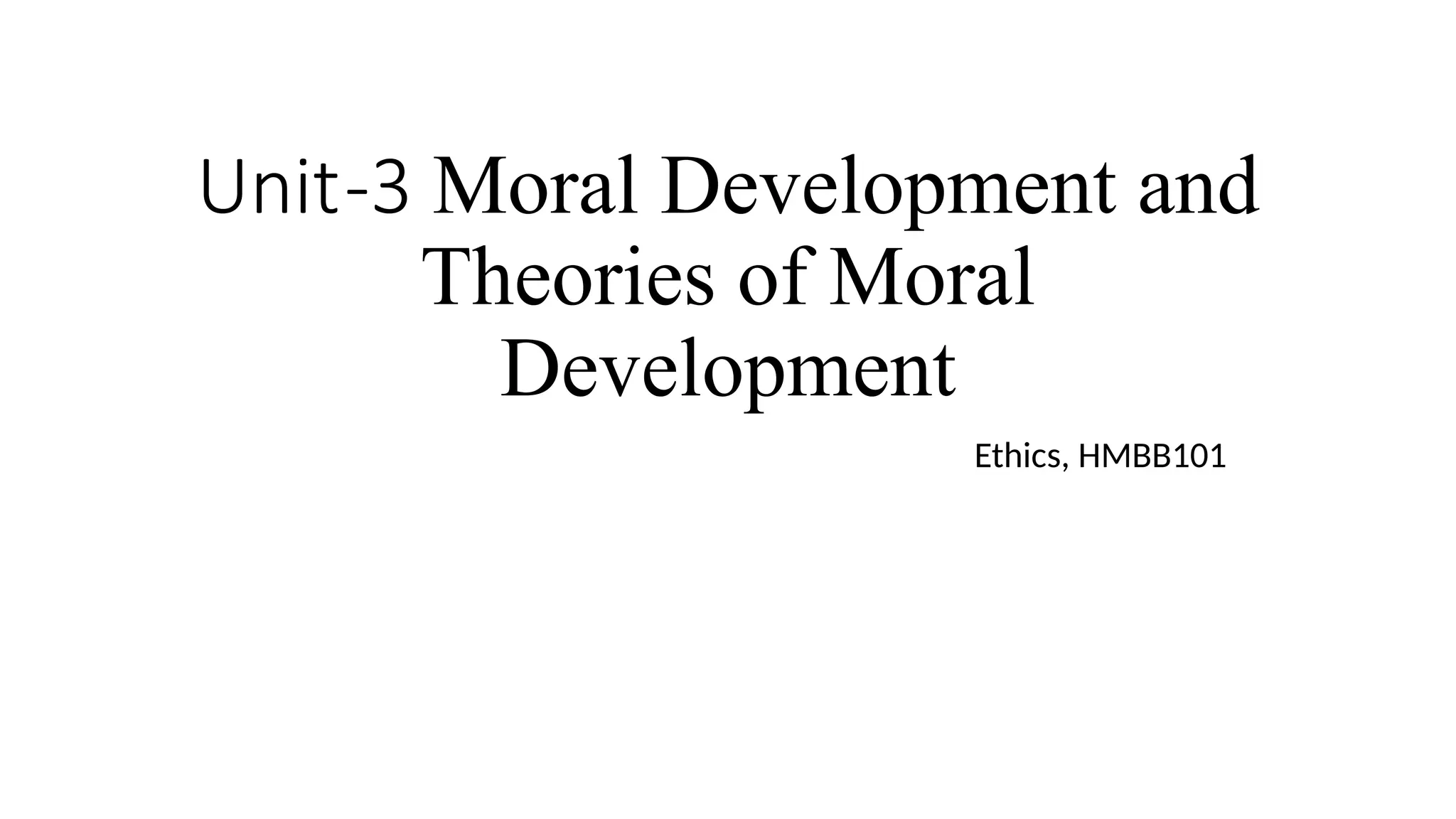Moral Development and Theories of Moral. | PPTX