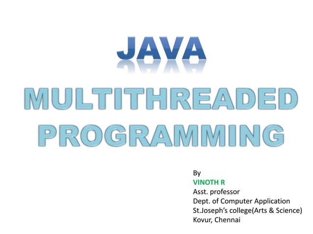 MULTI THREADING IN JAVA