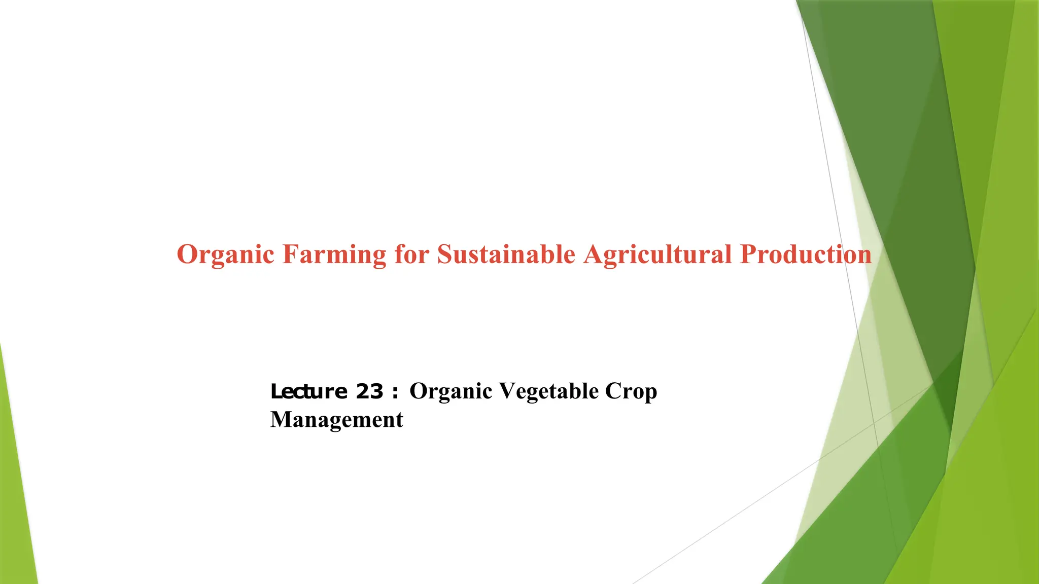 unit 3 organic crop production pratices.pptx