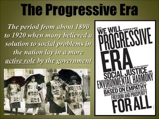 Unit 3 Powerpoint the Progressive Era | PPT