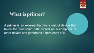 Unit3 ppt2 printers | PPT