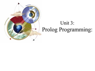 Unit 3 Prolog.pptxUnit 3 Prolog.pptxUnit 3 Prolog.pptxUnit 3 Prolog ...