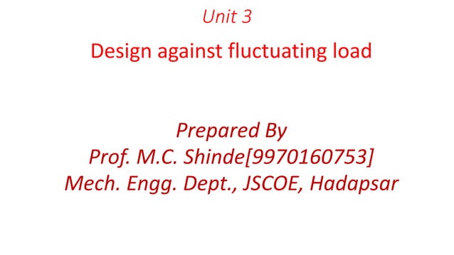 Unit 3 Design of Fluctuating Loads | PDF | Physics | Science