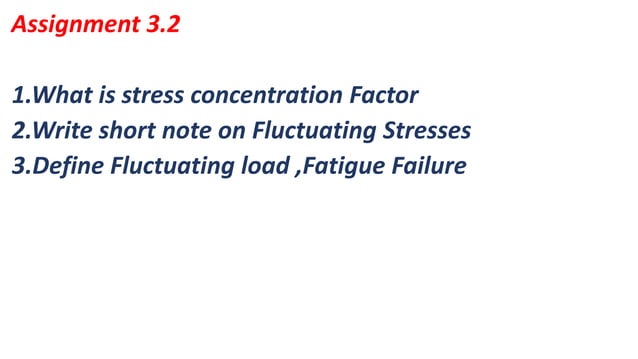 Unit 3 Design of Fluctuating Loads | PDF | Physics | Science