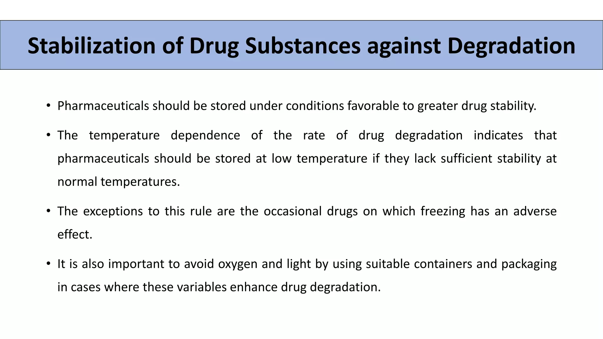 Stabilization of Drugs against Degradation | PPTX