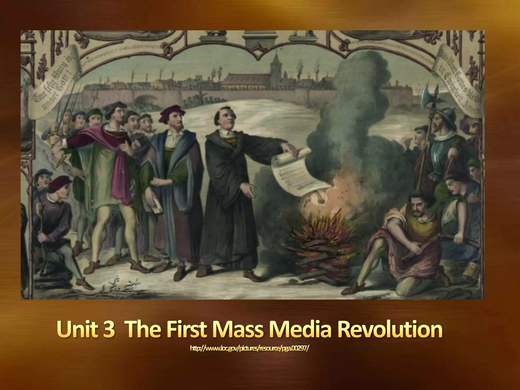 Unit 3 The First Mass Media Revolution | PPT