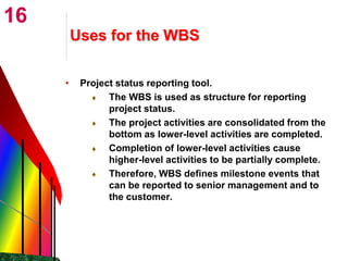 Unit 3 WorkBreakdownStructure.ppt related to project management | PPT