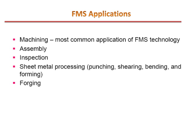 UNIT 4-002356566 - FLEXIBLE MANUFACTURING SYSTEM (FMS) AND AUTOMATED ...