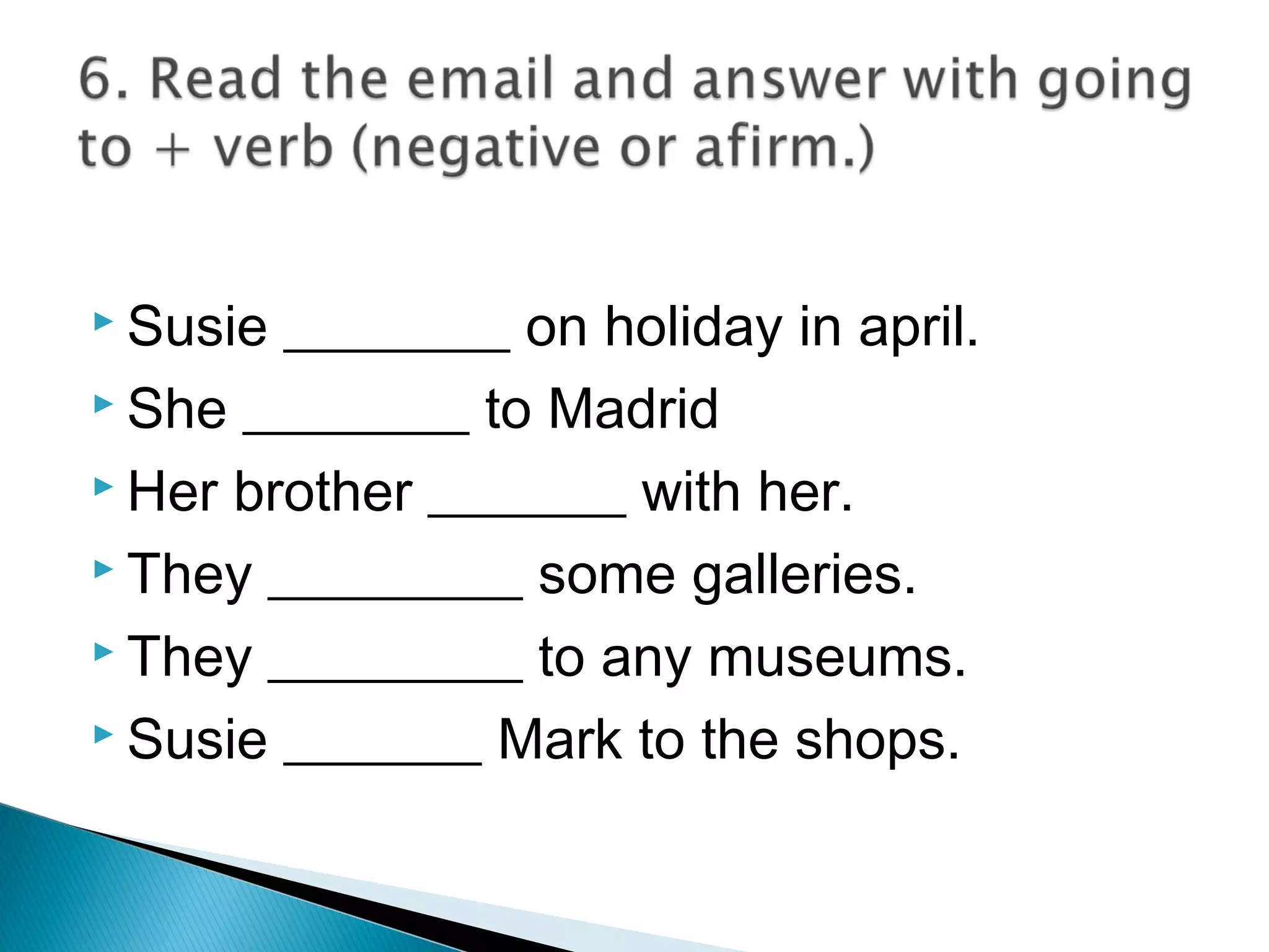 Unit 4. going to | PPT