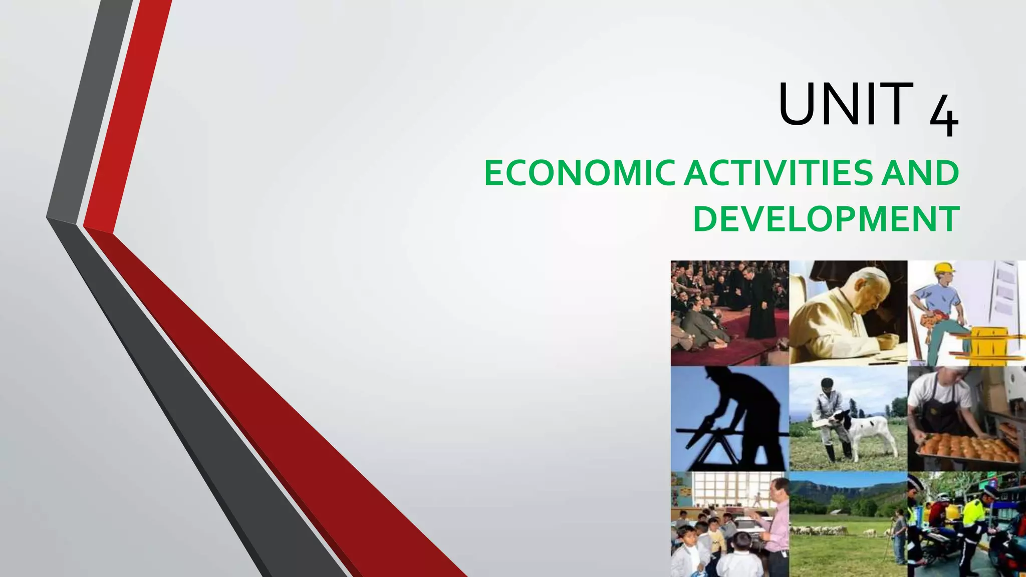 Unit 4. economic activity and development. the globalization | PPT