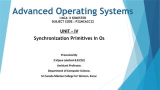 Advanced Operating Systems- Synchronization primitives in os | PPTX