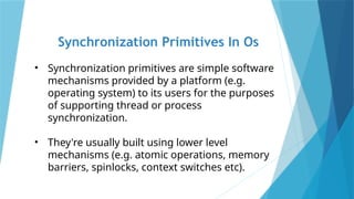 Advanced Operating Systems- Synchronization primitives in os | PPTX
