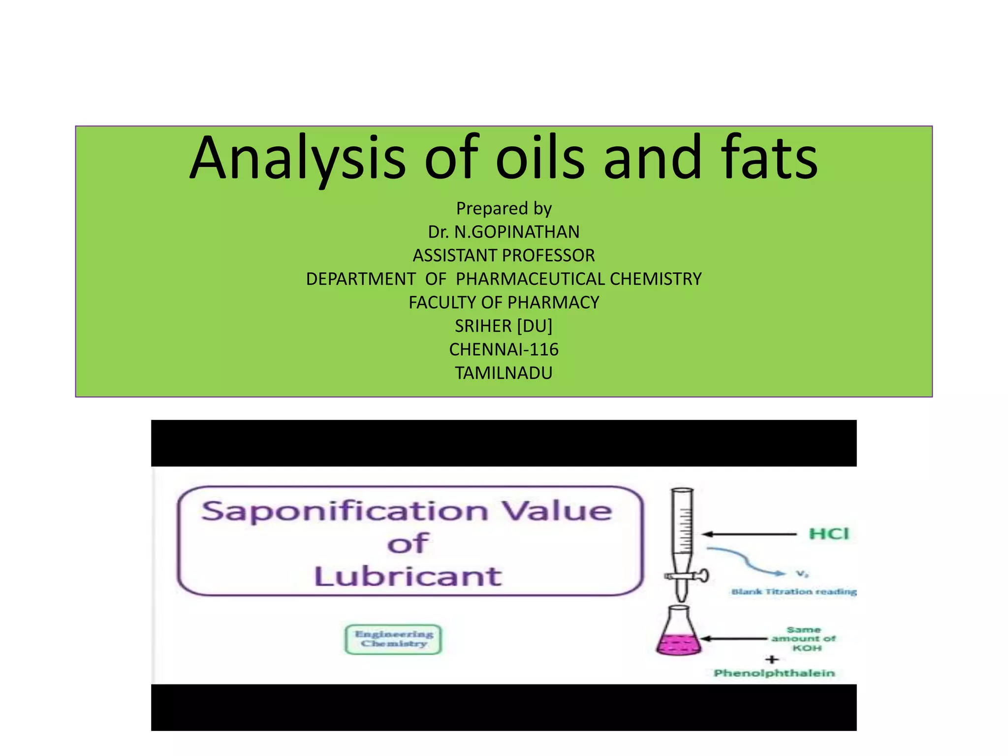 Analysis of oils and fats | PPTX
