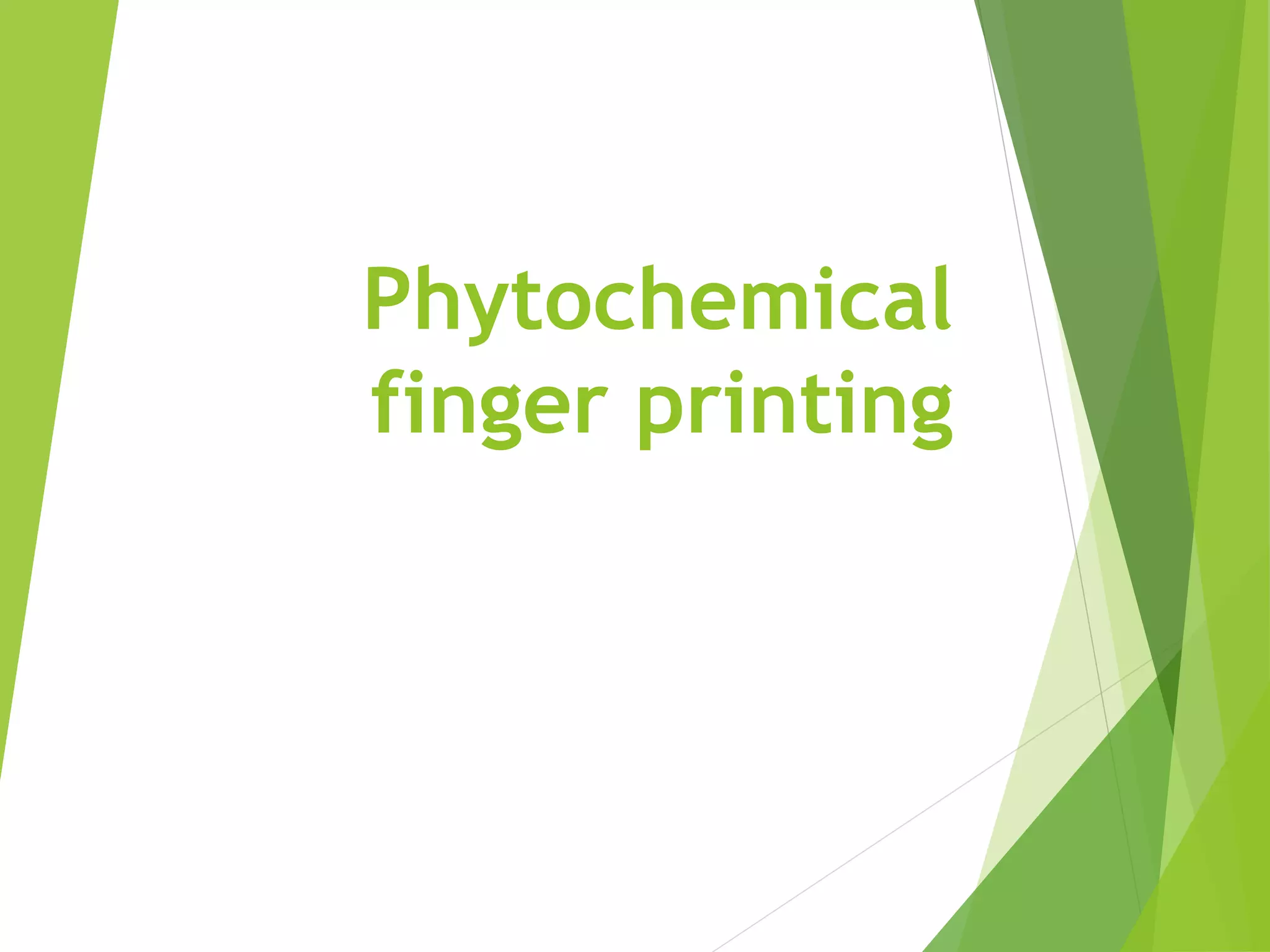 Phytochemical Finger printing | PPTX