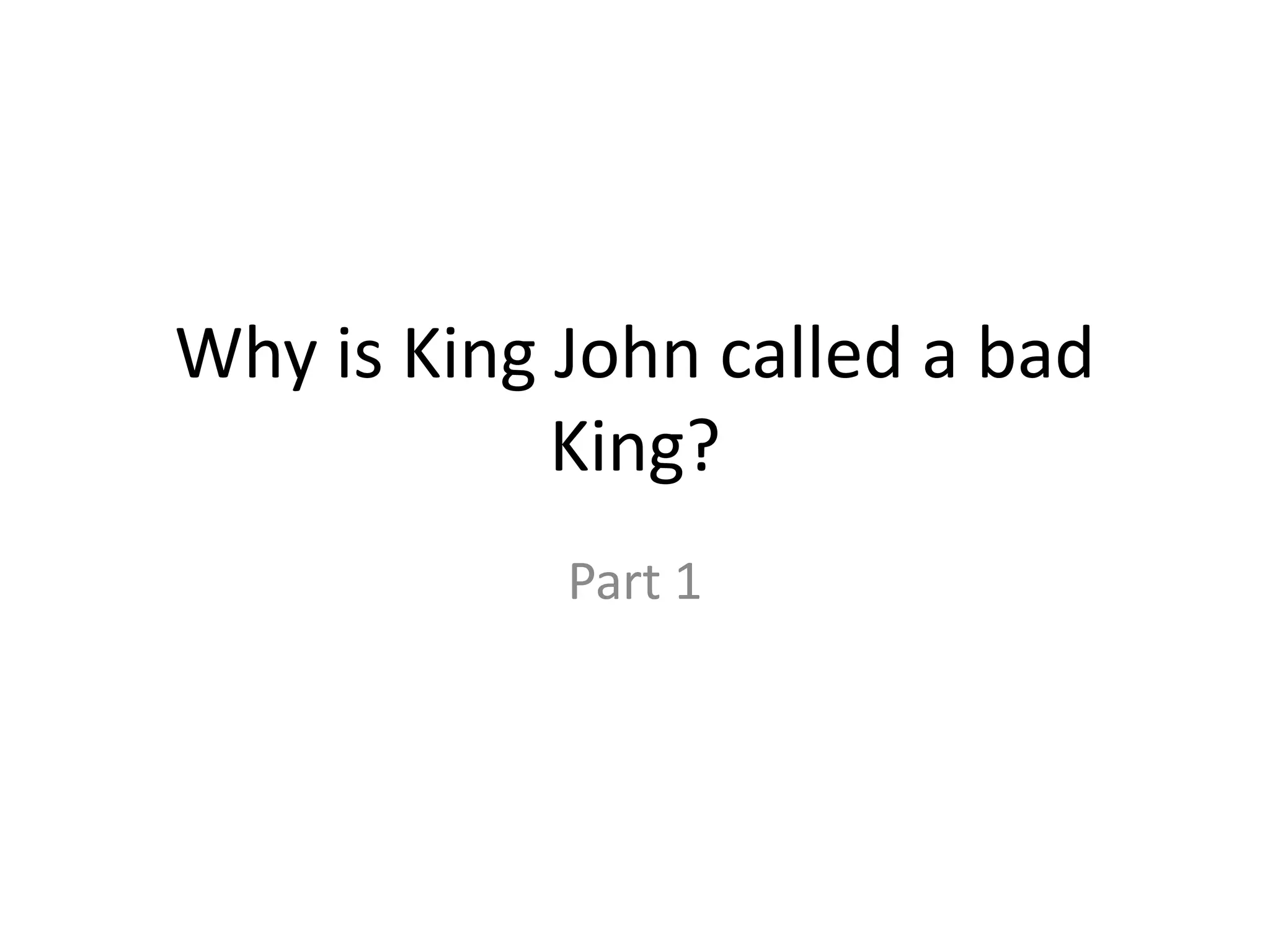 Unit 4.2 king john | PPT