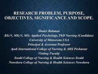 Unit 4. Research Problem, Purpose, Objectives, Significance and Scope..pptx