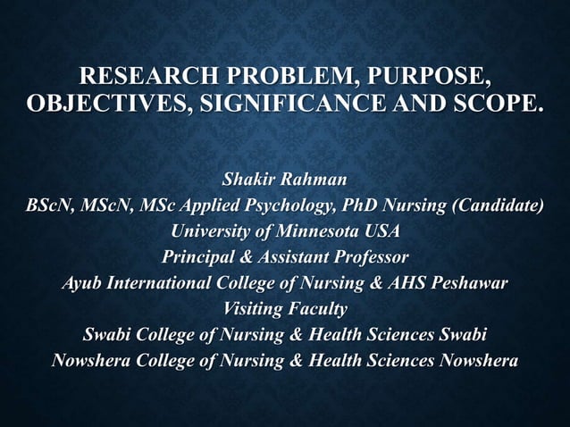 Unit 4. Research Problem, Purpose, Objectives, Significance and Scope..pptx