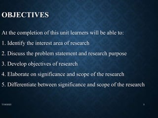 Unit 4. Research Problem, Purpose, Objectives, Significance and Scope..pptx