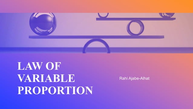 Law of Variable Proportion | PPTX | Agriculture | Industries