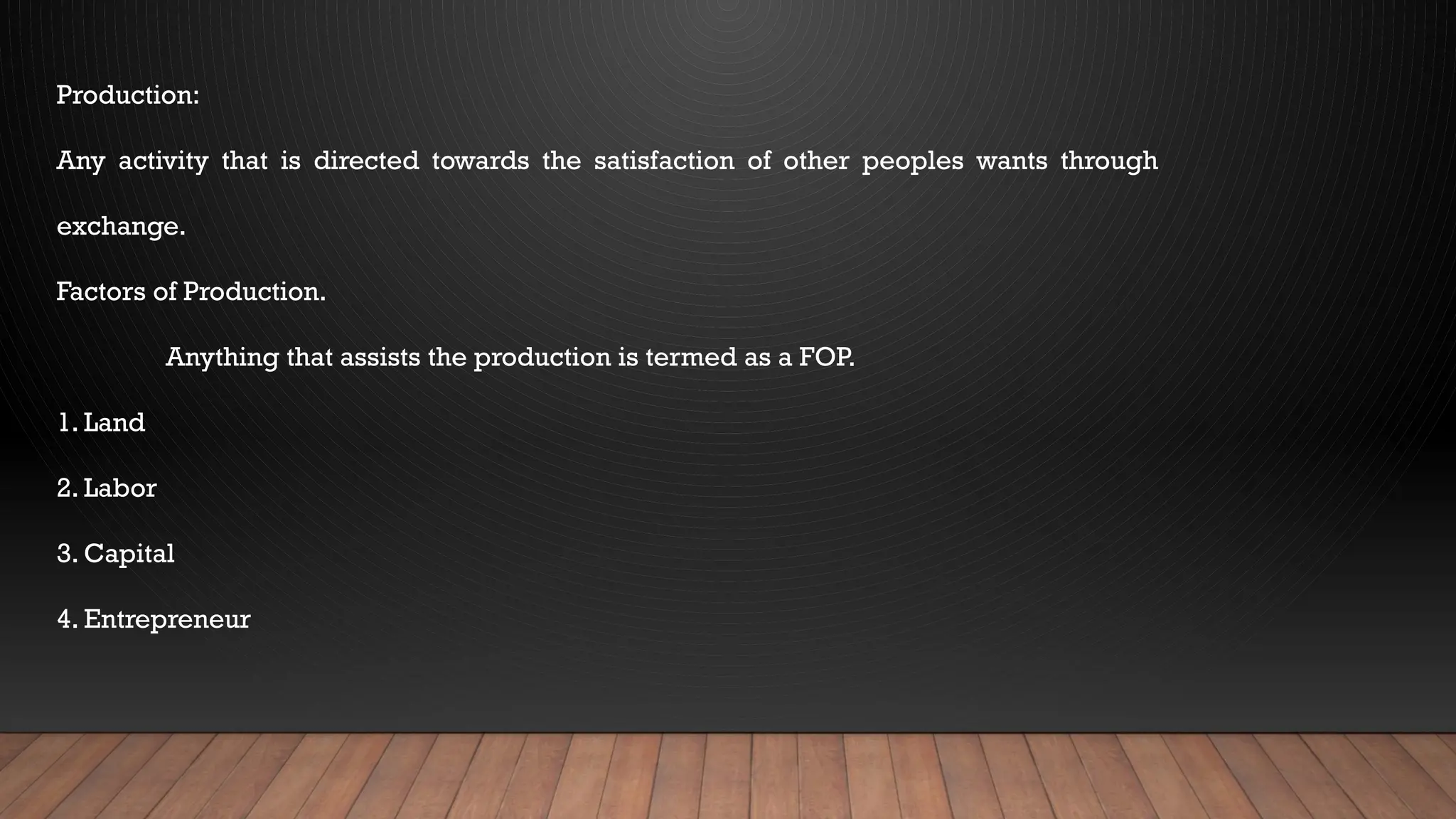 Factors of Production. (Land labor Capital Entrepreneur ) | PPTX