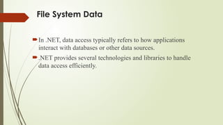 Unit4.pptx Data Access File System Data | PPTX