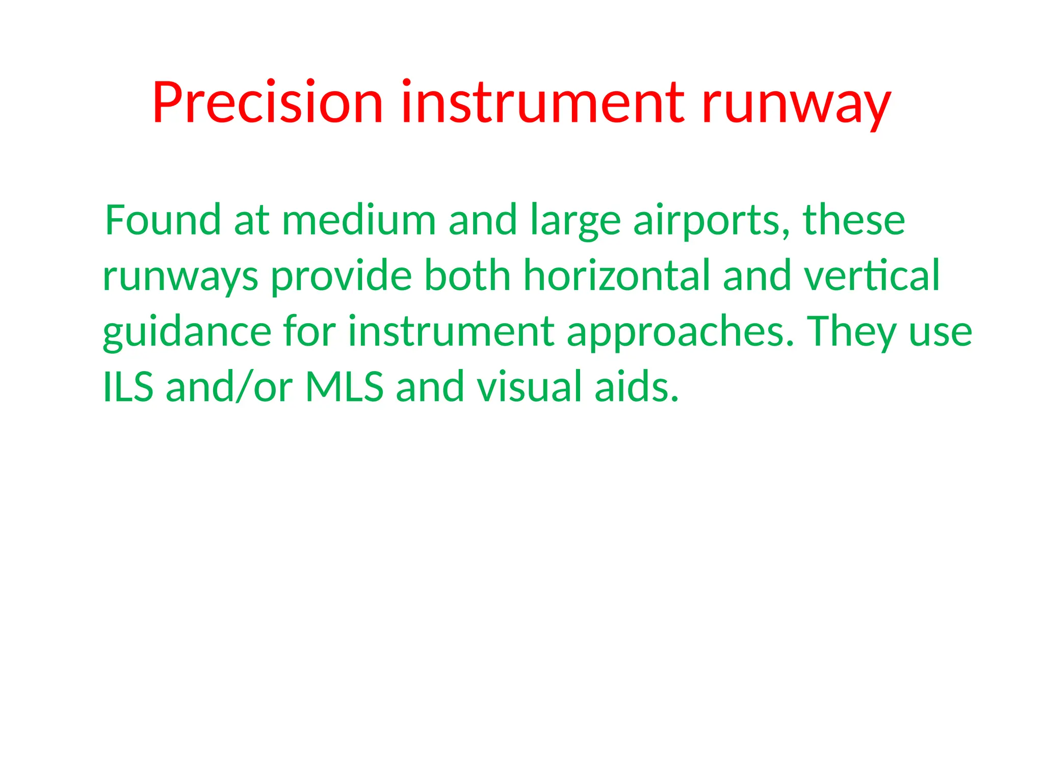 UNIT 4Types of runways in aviation 1 Visual runway 2 Non-precision ...