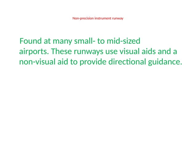 UNIT 4Types of runways in aviation 1 Visual runway 2 Non-precision ...