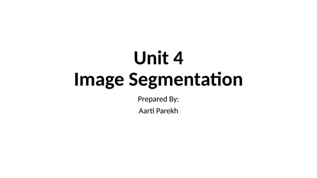 computer vision unit 4 ppt as per gtu syllabus | PPTX