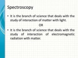 Spectroscopy techniques in engineering physics | PPTX