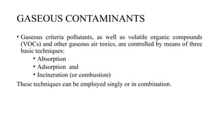 UNIT IV CONTROL OF GASEOUS CONTAMINANTS.pptx