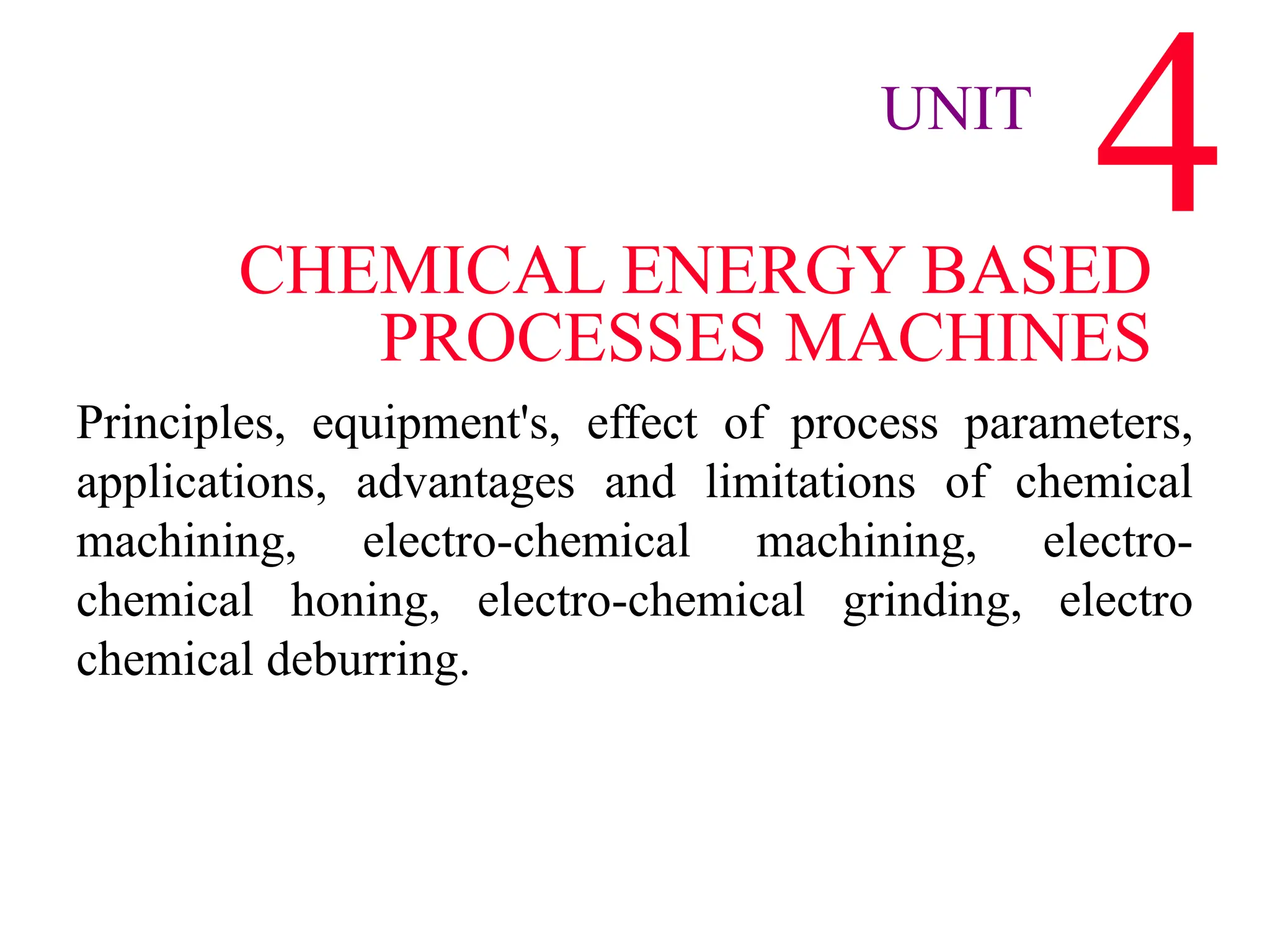 Unit 4 - CHEMICAL ENERGY BASED PROCESSES MACHINES.pptx