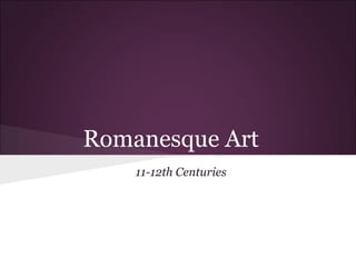 Romanesque and Gothic Art Styles Unit 4 | PPT