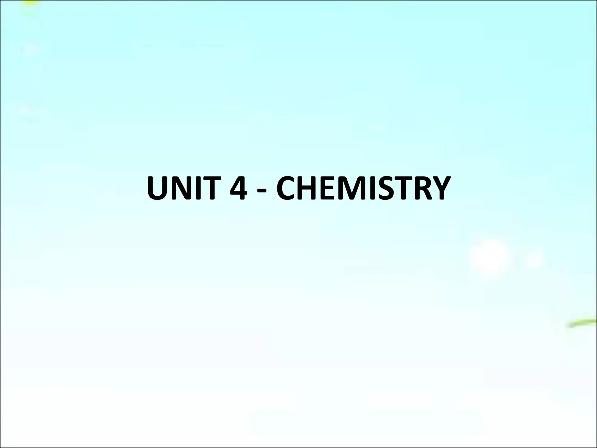 UNIT 4 - introduction to chemistry .ppt