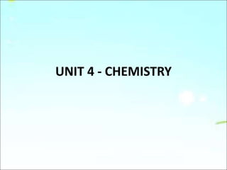 UNIT 4 - introduction to chemistry .ppt