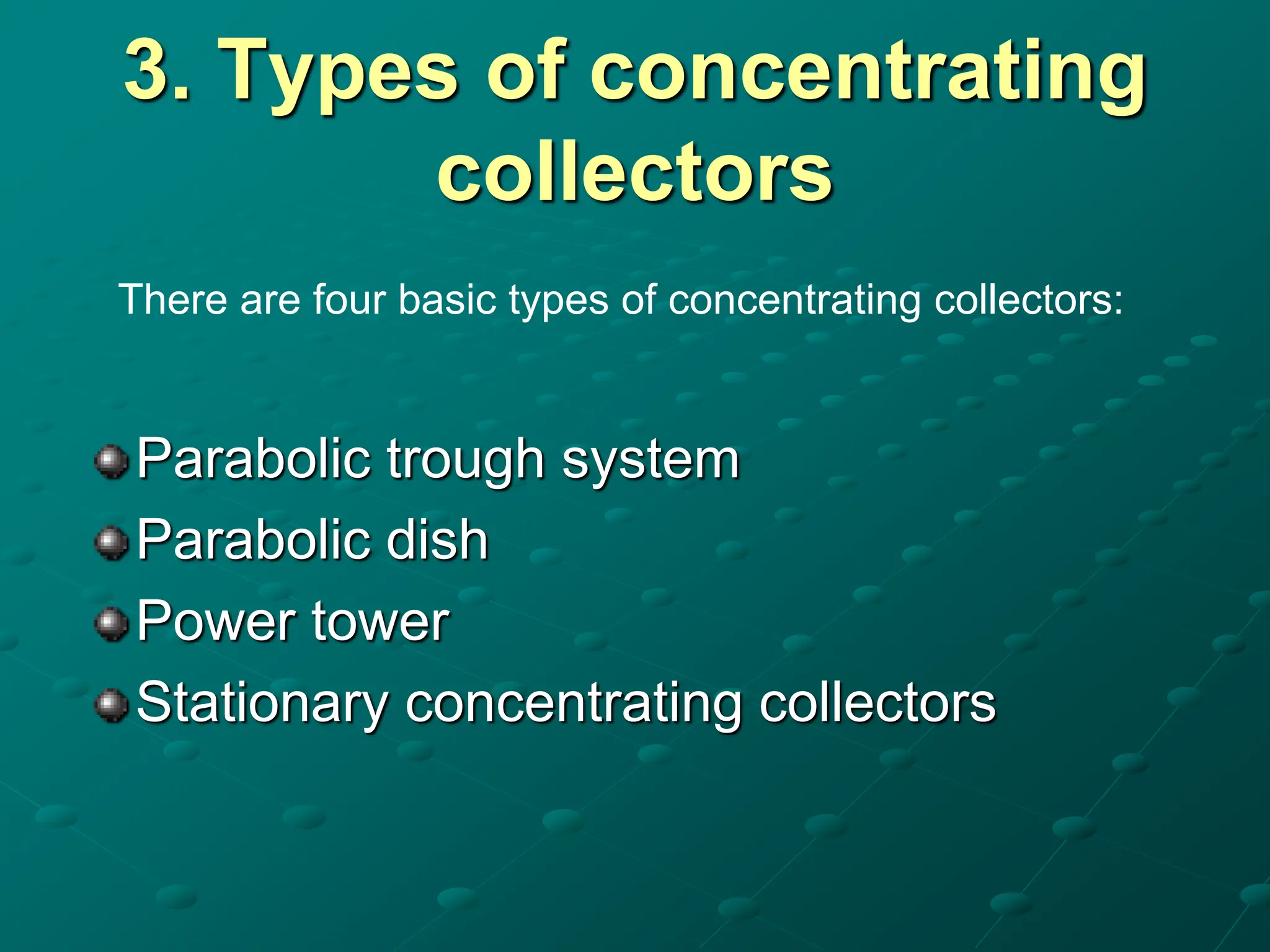 unit 4-Concentrating collector types of collectors and focused ...