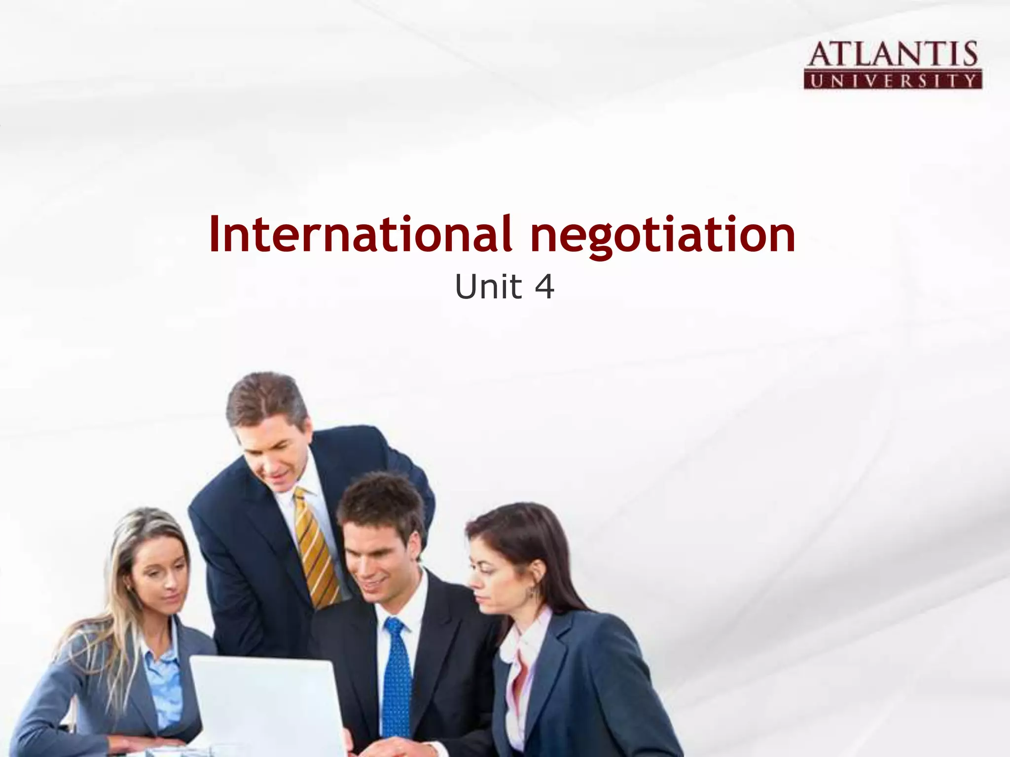 Unit4 International Negotiation | PPTX