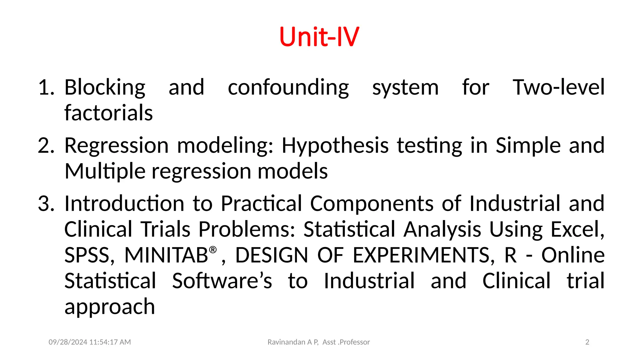 Unit 4 - Introduction to Practical Components of Industrial and Clinical Trials Problems.pptx