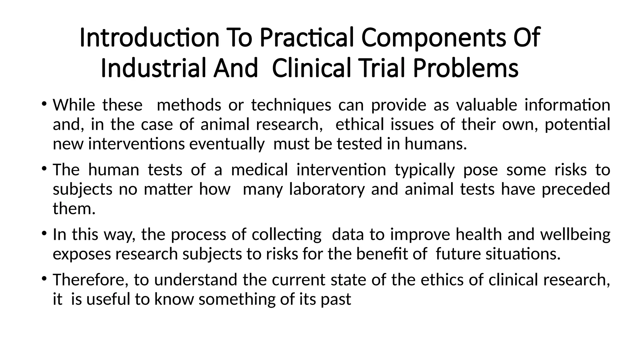 Unit 4 - Introduction to Practical Components of Industrial and Clinical Trials Problems.pptx