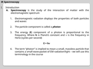 unit 4- infrared spectroscopy for engineering students | PPTX