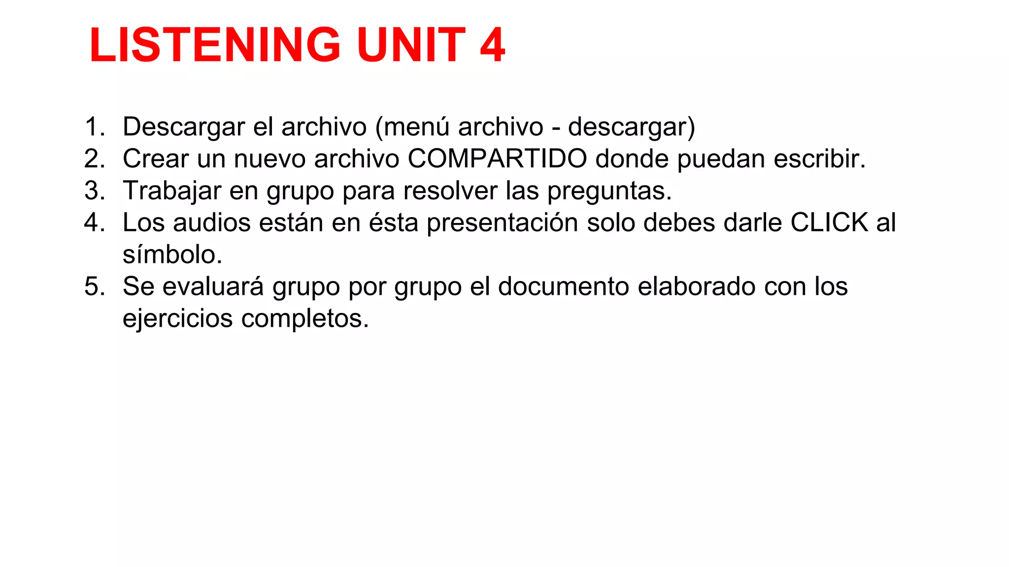 UNIT 4 - LISTENING.pptx