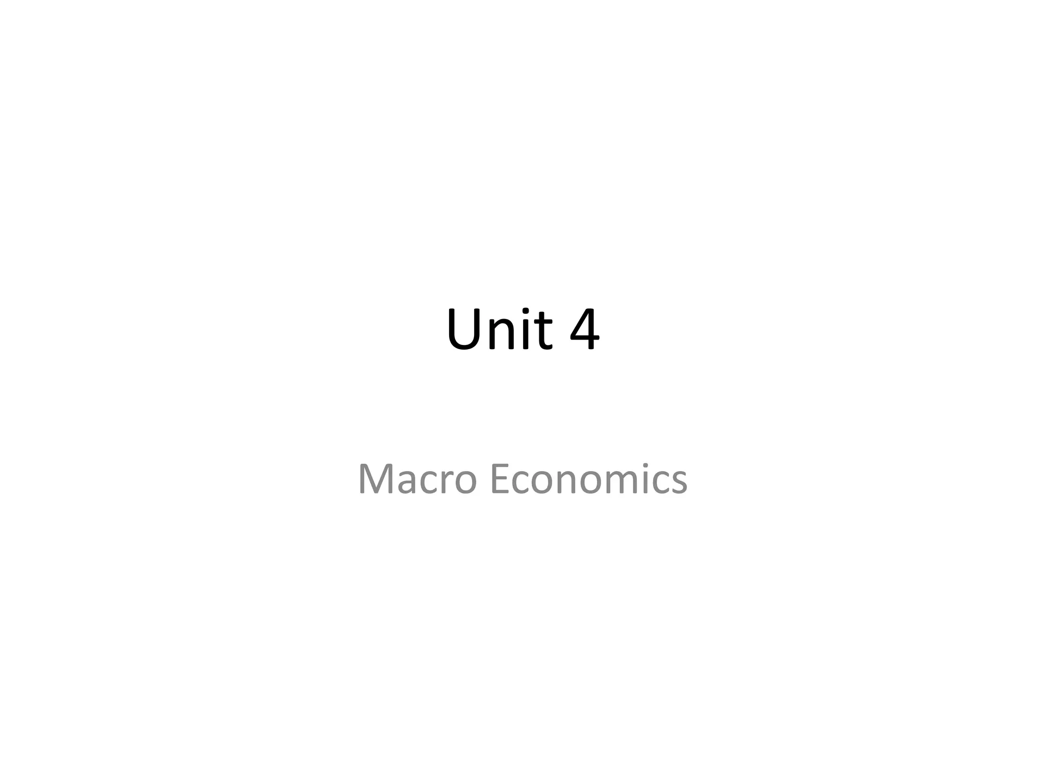 Unit 4 macro eco | PPTX
