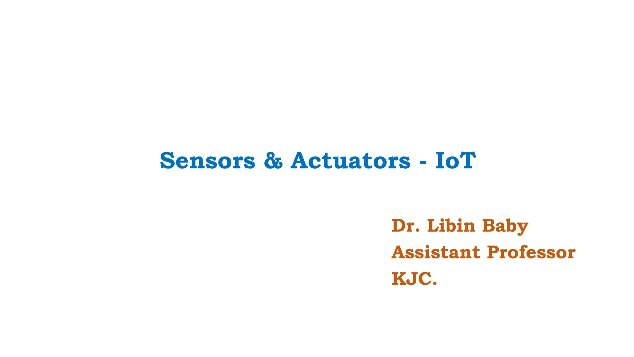 Internet of Things (IoT)-Sensors & Actuators - IoT.pptx