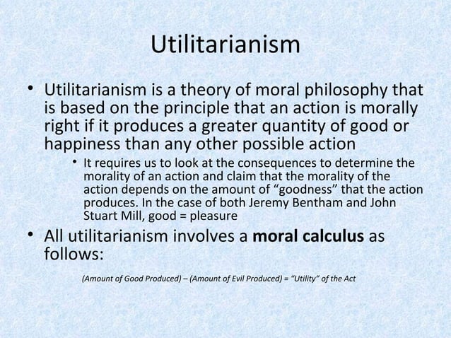 Unit 4 Utilitarian Ethics | PPT | Family and Relationships
