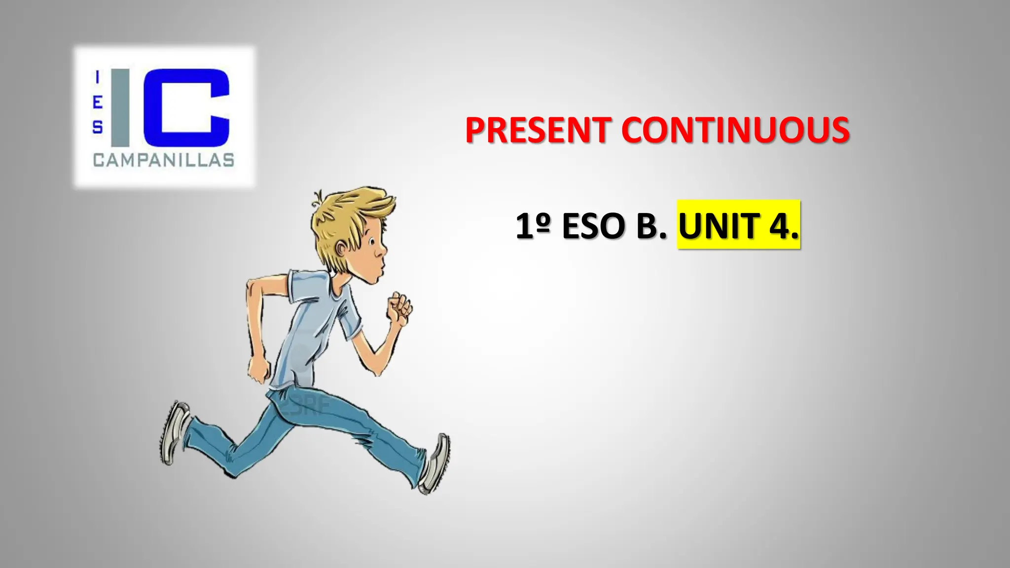 UNIT 4 1º ESO B PRESENT CONTINUOUS PPT PRESENTATION.pdf