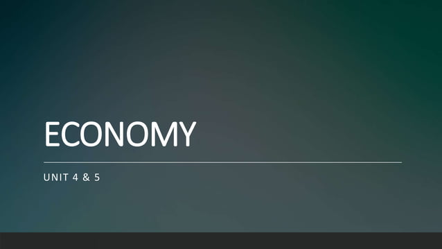 Unit 4&5. economy (1) | PPT