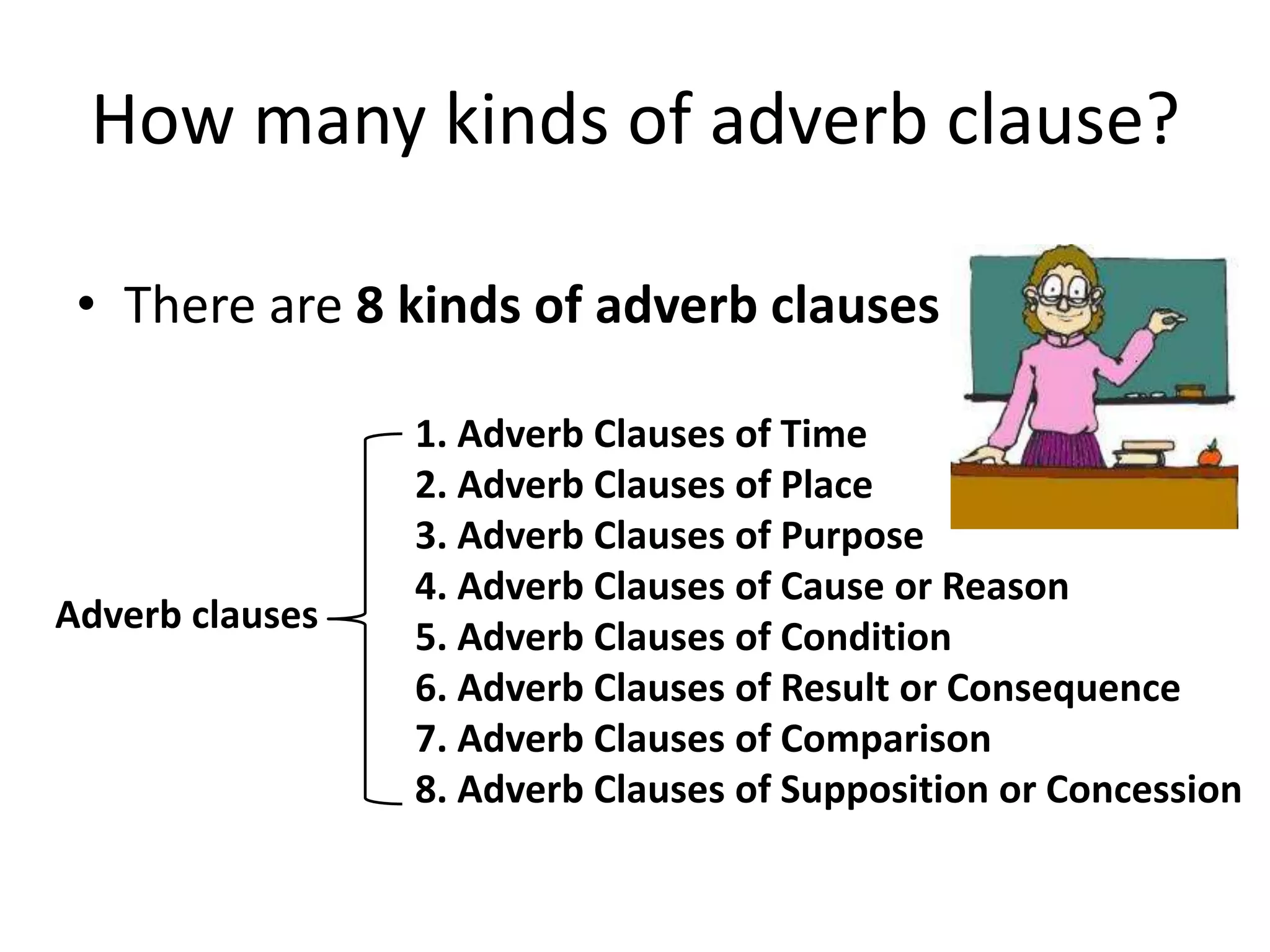 Unit 4 adverb clauses | PPTX